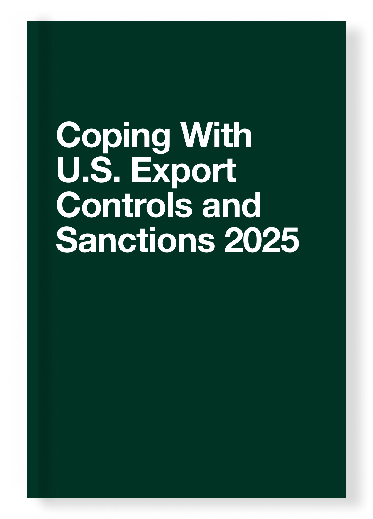 Coping With U.S. Export Controls and Sanctions 2025 - PLI PLUS